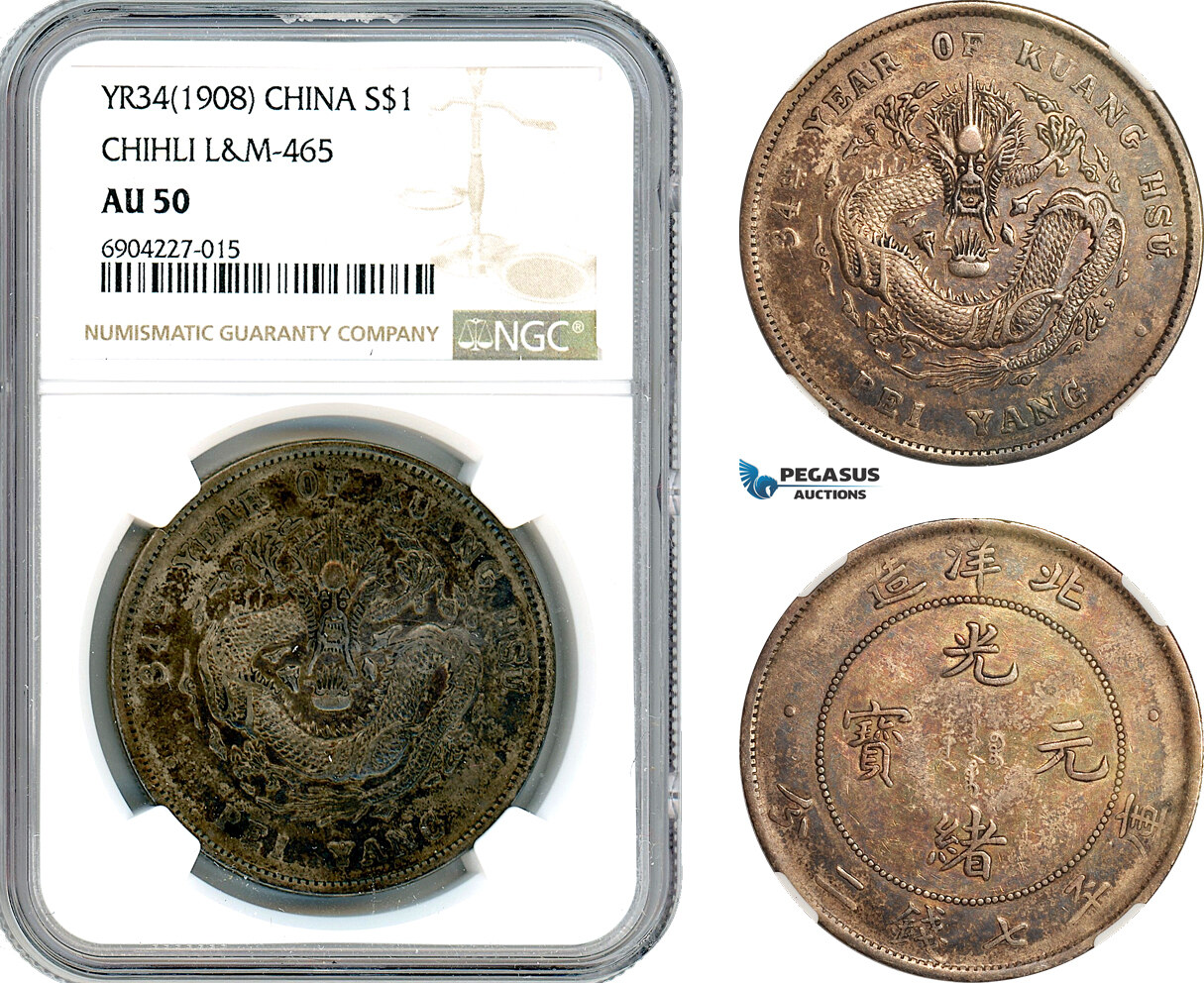 China, Chihli 1 Dollar Yr. 34 (1908) NGC AU50 | MA-Shops